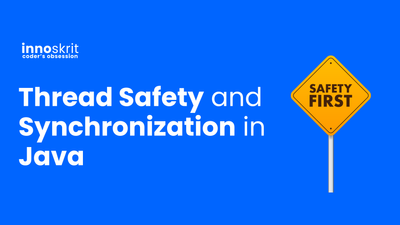 Thread Safety and Synchronization in Java